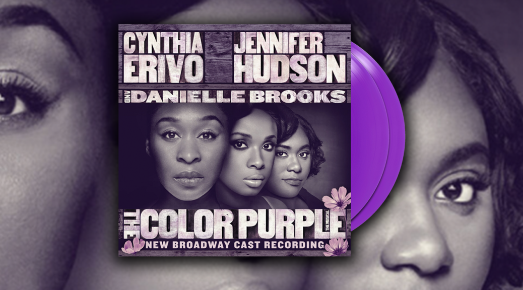 The Color Purple: New Broadway Cast Recording Comes To Vinyl (Pre-order ...