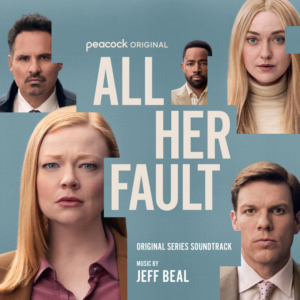 Jeff Beal Releases Soundtrack To Peacock's Buzzy 'All Her Fault' Mini-Series! - Soundtracks ...